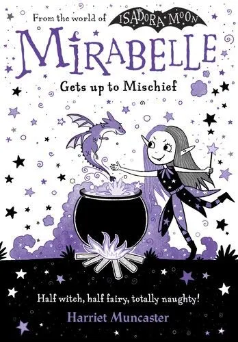 Mirabelle Gets Up To Mischief - Harriet Muncaster · Lib...