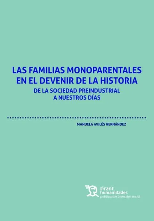 Las Familias Monoparentales En El Devenir De La Histori...