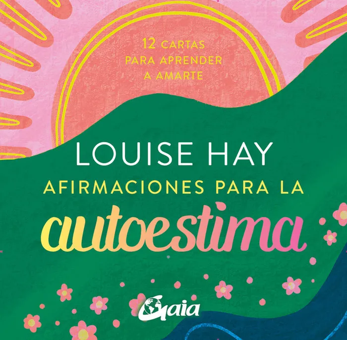 Afirmaciones Para La Autoestima - Louise L. Hay · Libre...
